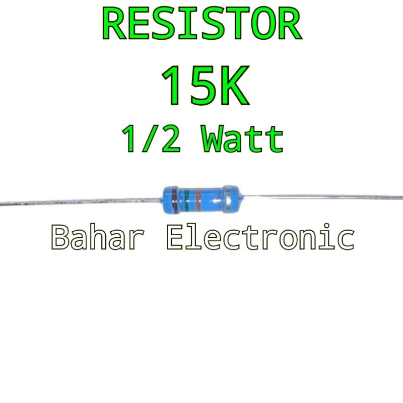 Jual Resistor 15K 1/2W per 4 biji | Shopee Indonesia