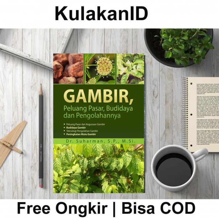 Jual Deepublish Buku Gambir Peluang Pasar Budidaya Dan Pengolahannya