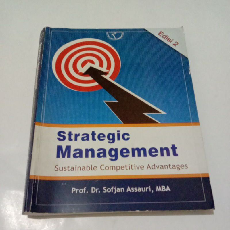 Jual Strategic Management Edisi 2 by Prof.Dr.Sofjan Assauri, MBA ( ORI ) | Shopee Indonesia