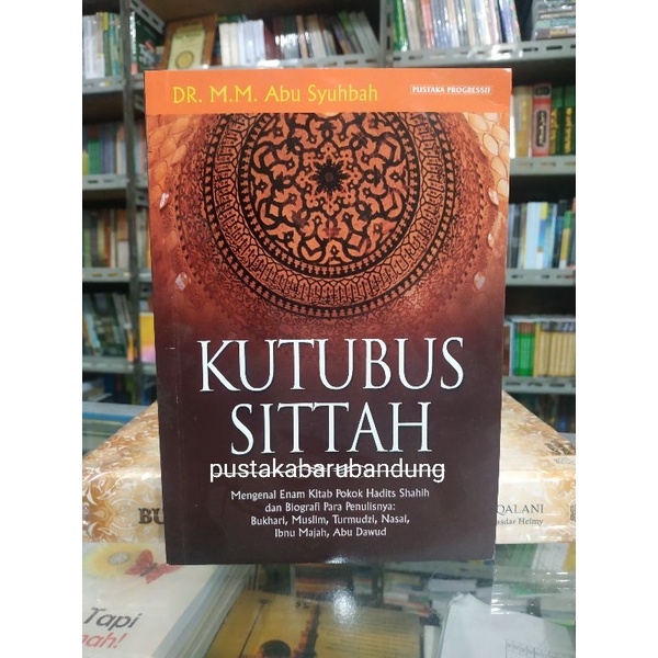 Jual [original] Buku Kutubus Sittah Mengenal Enam Pokok Kitab Hadits ...