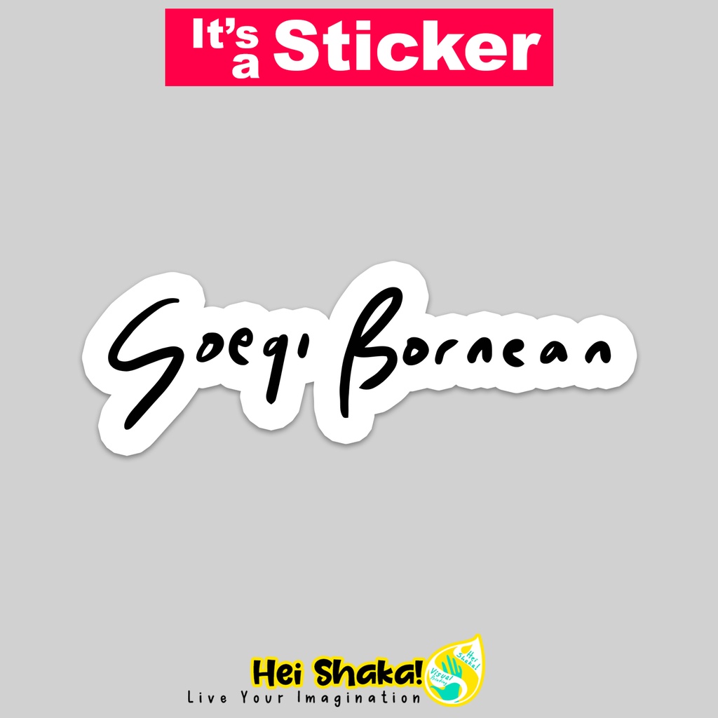 Jual Stiker Soegi Bornean Sticker Tempelan Logo Musisi Music Bahan ...