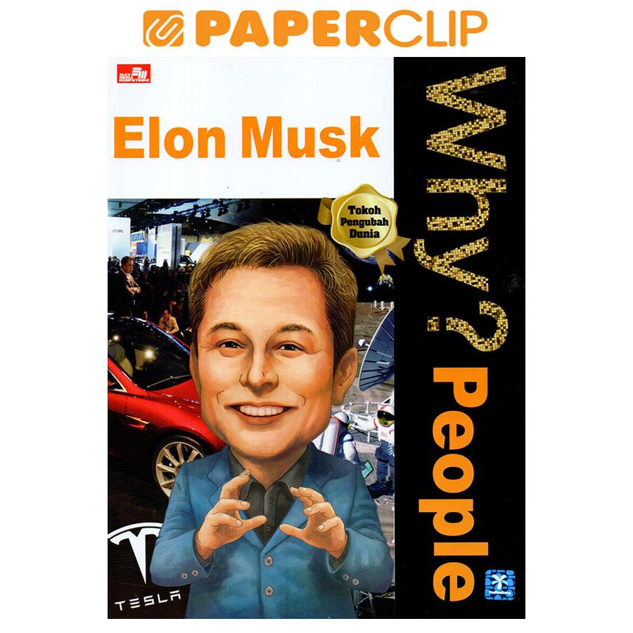 Jual WHY? PEOPLE : ELON MUSK | Shopee Indonesia