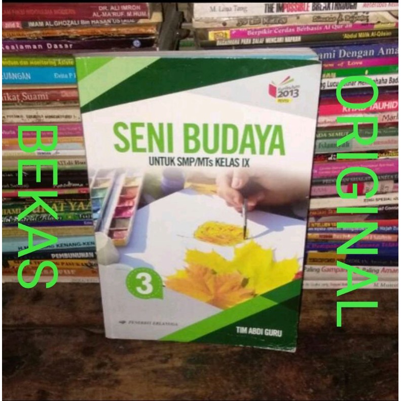 Jual Buku Seni Budaya kelas 9 IX 3 SMP Erlangga Kurikulum 2013 Revisi - Tim Abdi Guru | Shopee ...