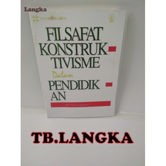 Jual Filsafat Konstruktivisme Dalam Pendidikan - Paul Suparno | Shopee ...