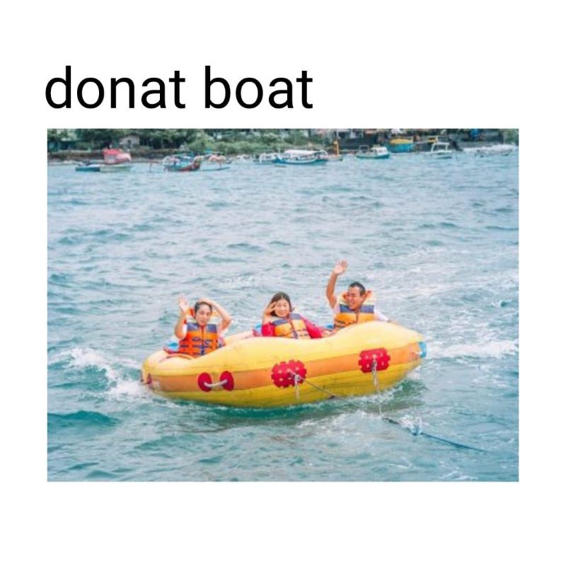 Jual Voucher donat boat tanjung benoa, donat boat tanjung benoa bali ...
