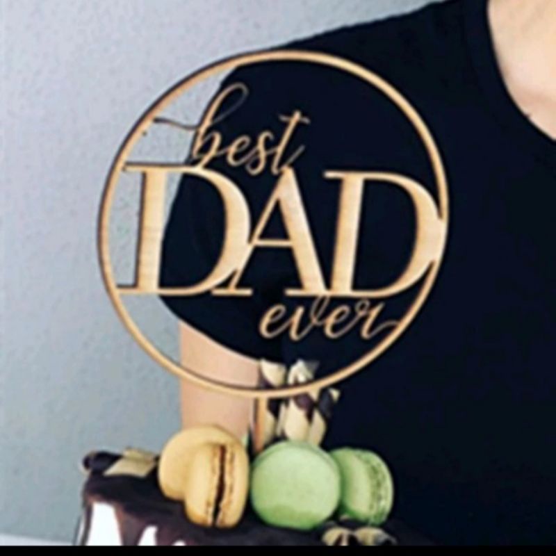 Jual Topper Best Dad Ever,Superdad,Cake Topper Hari Ayah,,Topper Father ...