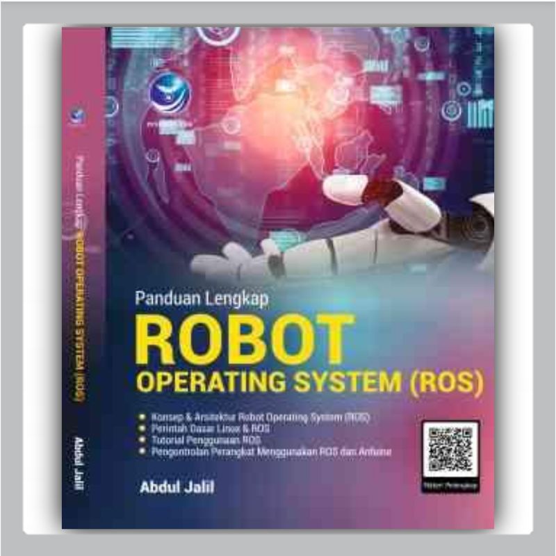 Jual Buku Panduan Lengkap Robot Operating System (ROS) Penulis Abdul ...
