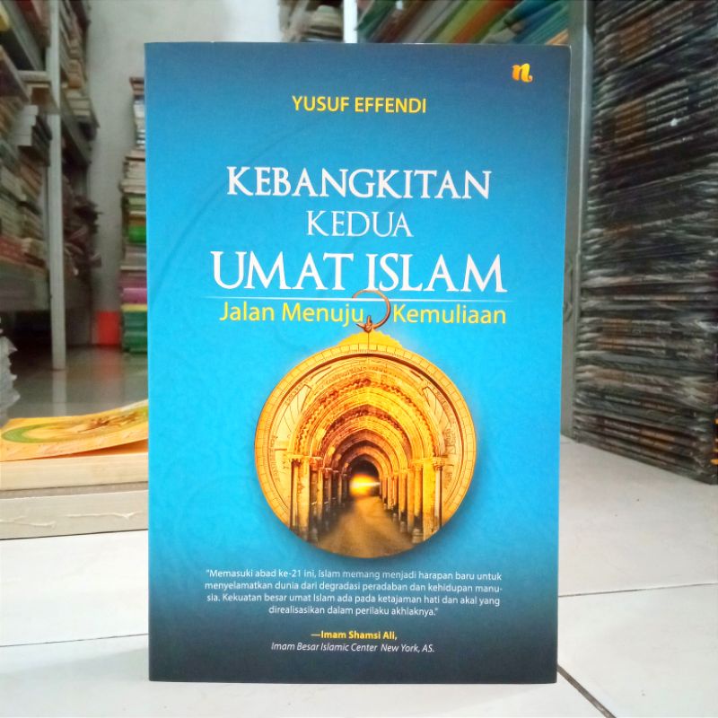 Jual [ORIGINAL] Kebangkitan Kedua Umat Islam Jalan Menuju Kemuliaan ...