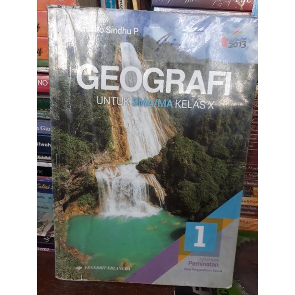 Jual BUKU GEOGRAFI KELAS 10 - X SMA MA KURIKULUM 2013 REVISI PEMINATAN | Shopee Indonesia