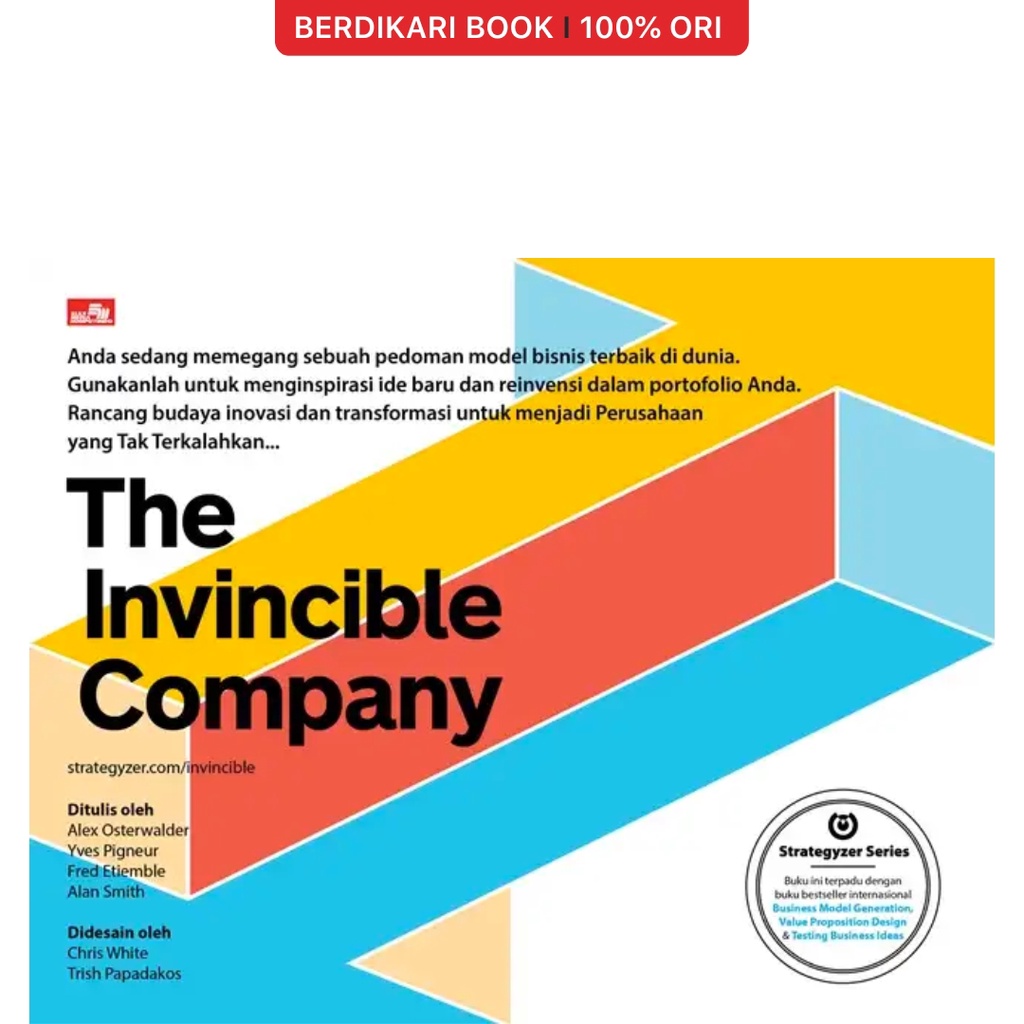 Jual Berdikari - THE INVINCIBLE COMPANY (Strategyzer Series: Business ...