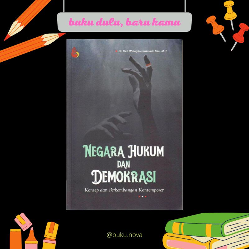 Jual Buku Negara Hukum dan Demokrasi : Konsep dan Perkembangan Kontemporer | Shopee Indonesia