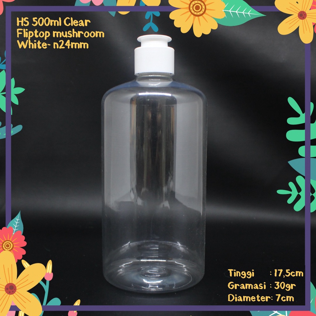 Jual BOTOL HS 500ML N24 CLEAR TUTUP FLIPTOP MUSHROOM JAMUR PUTIH KEMASAN HANDBODY LOTION GEL ...