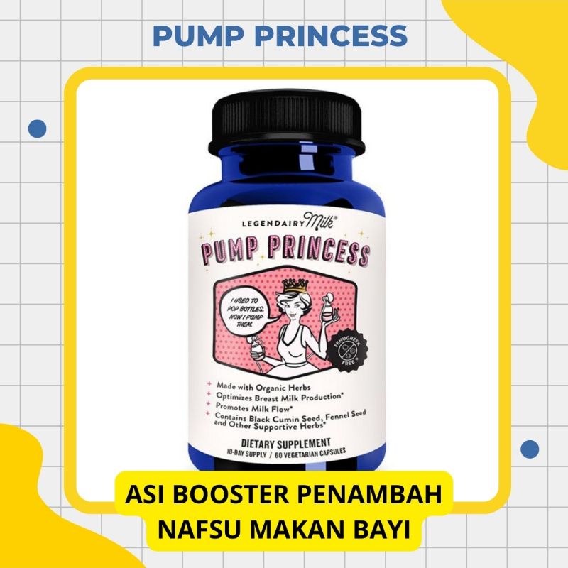 Jual PUMP PRINCESS LEGENDAIRY MILK ASI BOOSTER PENAMBAH NAFSU MAKAN BAYI | Shopee Indonesia