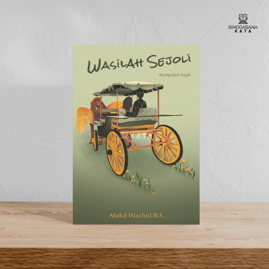 Jual Wasilah Sejoli : Kumpulan Sajak - Abdul Wachid B.S. - Basabasi ... Jual Wasilah Sejoli : Kumpulan Sajak - Abdul Wachid B.S. - Basabasi ...