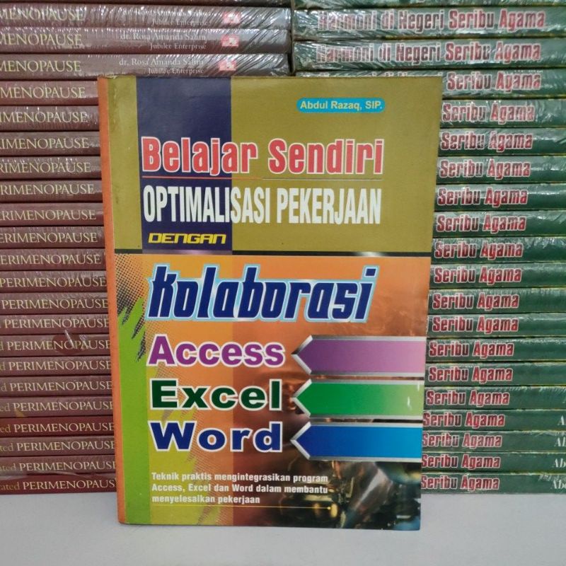 Jual Buku Original - Buku Belajar Sendiri Optimalisasi Pekerjaan dengan Kolaborasi Access Excel ...