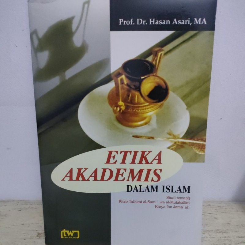Jual Buku Etika Akademis dalam Islam : Studi tentang Kitab Tazkirat al ...