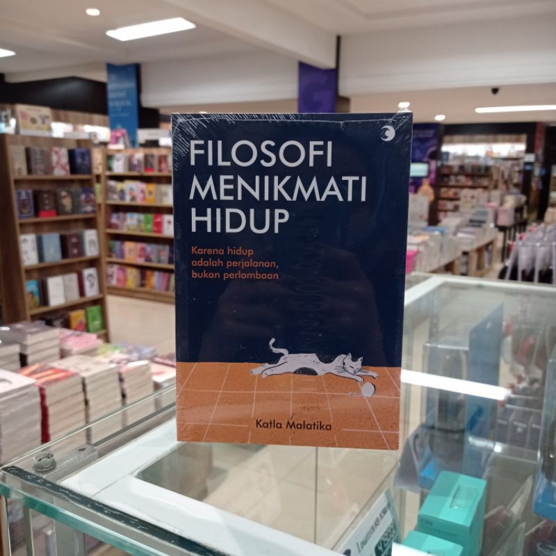 Jual Buku Filosofi Menikmati Hidup - Katla Malatika Original Gramedia | Shopee Indonesia