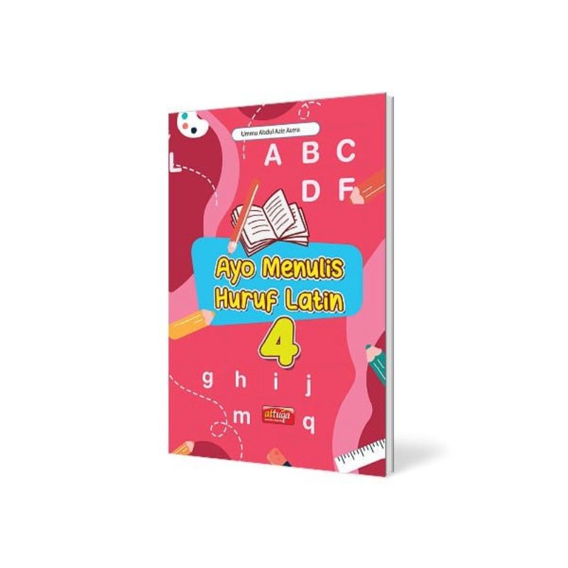 Jual Buku AYO MENULIS HURUF LATIN - attuqa - mahir menulis huruf latin ...