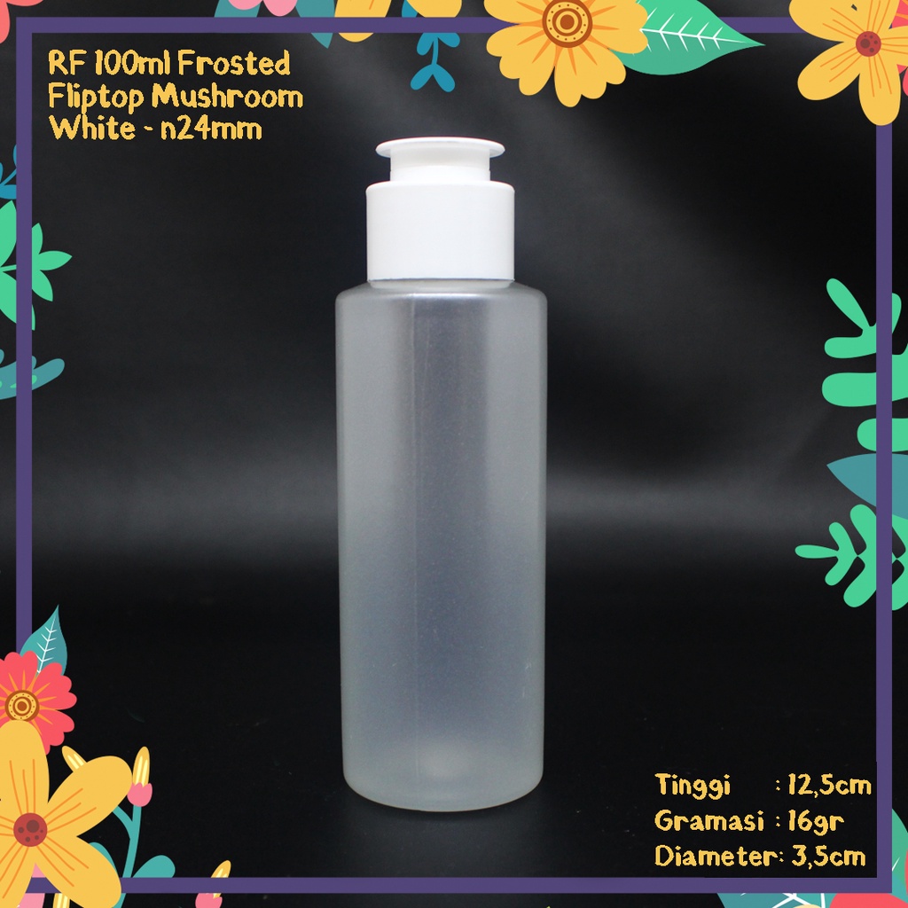Jual BOTOL RF 100ML FROSTED TUTUP FLIPTOP JAMUR PUTIH MUSHROOM PET ...