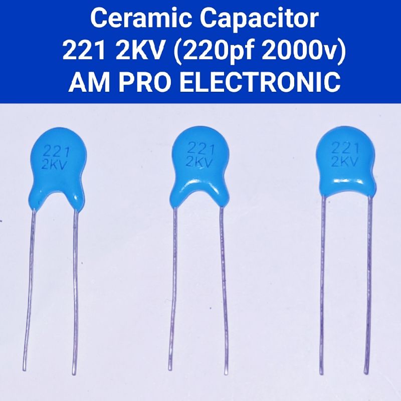 Jual Ceramic 221 2KV 220pf Kapasitor Keramik 2000v 220 pf Capacitor | Shopee Indonesia