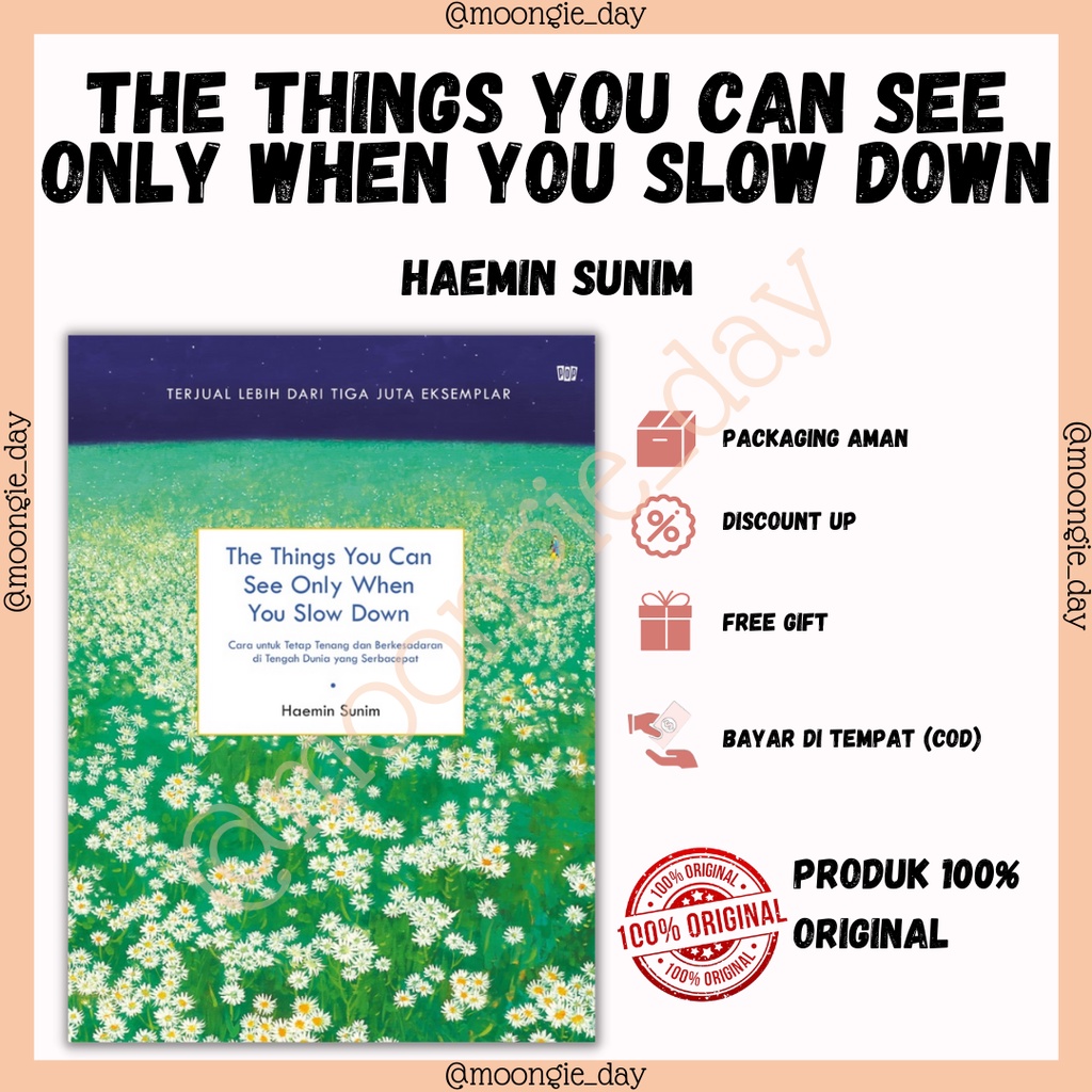 Jual BUKU THE THINGS YOU CAN SEE ONLY WHEN YOU SLOW DOWN BY HAEMIN ...