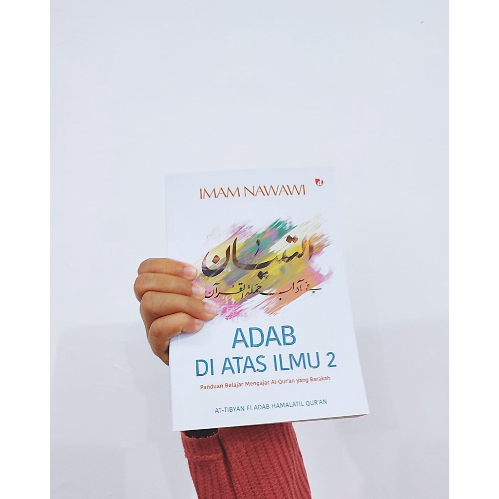 Jual Kitab Adab di Atas Ilmu Imam Nawawi untuk Para Ahli Quran | Shopee ...