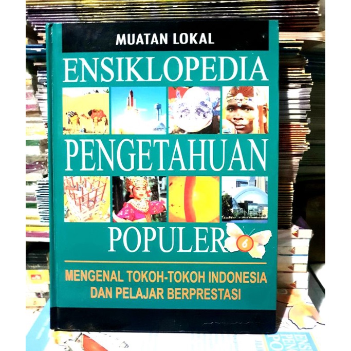 Jual buku ensiklopedia pengetahuan populer jilid 6. seri mengenal tokoh ...