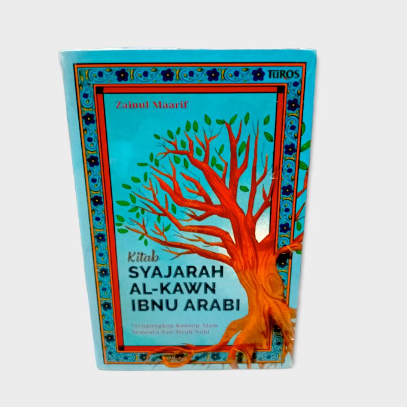 Jual Kitab Syajarah Al-kawn-Ibnu Arabi- Mengungkap konsep alam semesta ...