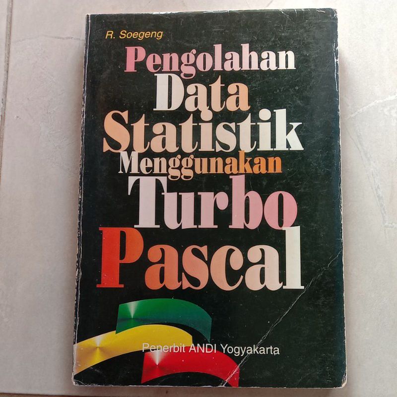 Jual Pengolahan Data Statistik Menggunakan Turbo Pascal - R.Soegeng ...