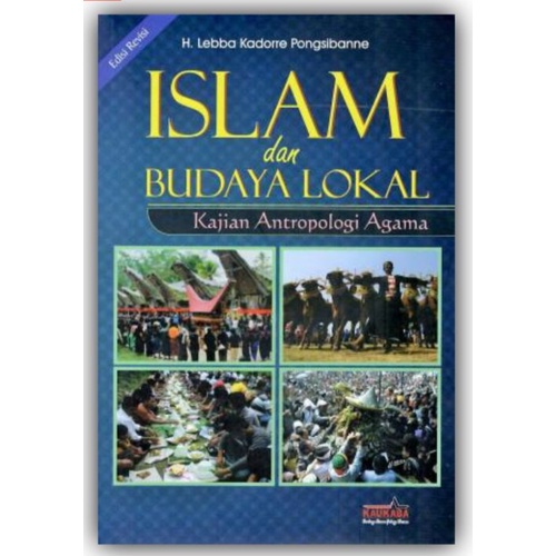 Jual ISLAM DAN BUDAYA LOKAL: KAJIAN ANTROPOLOGI AGAMA Lebba Kadorre ...