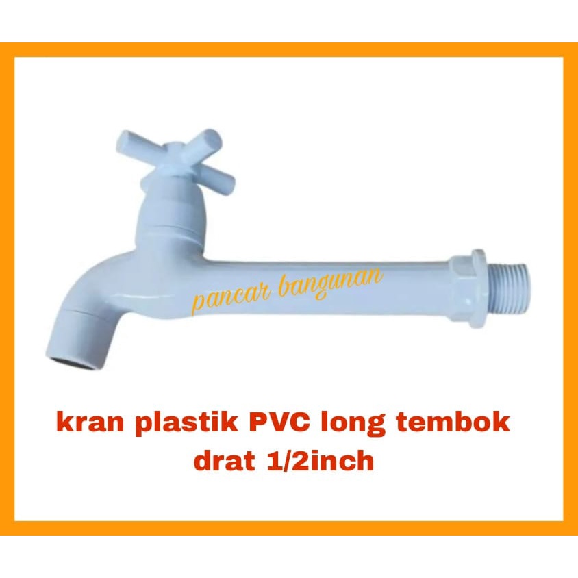 Jual KRAN PVC LONG SOFO TEMBOK DRAT 1/2inch - KRAN PVC TBK DRAT 1/2 ...
