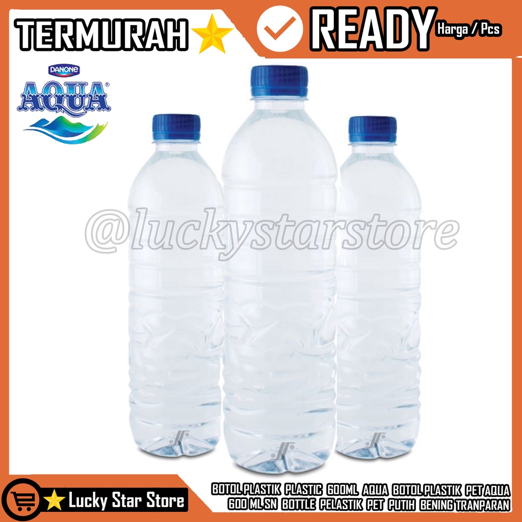Jual BOTOL PLASTIK 600ML AQUA BOTOL PLASTIK PET AQUA 600ML SN BOTTLE ...