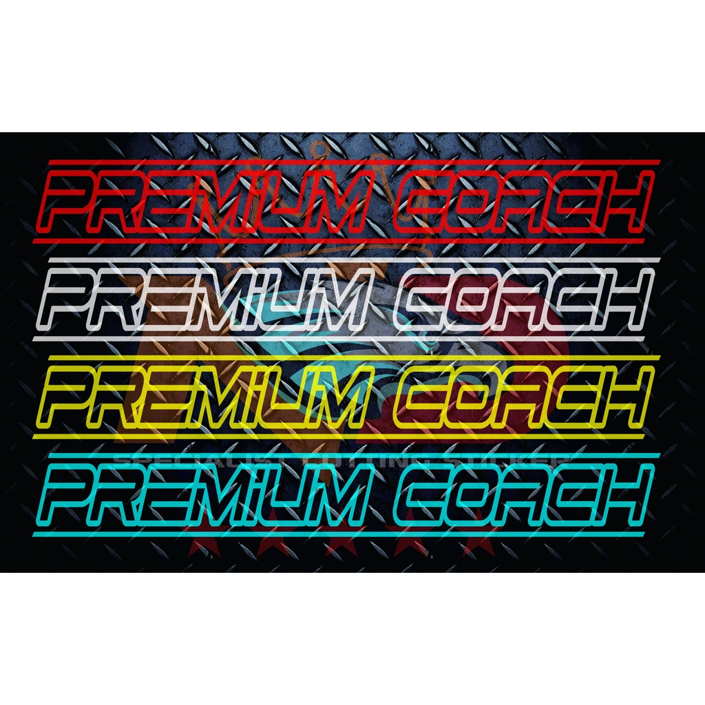 Jual Cutting stiker PREMIUM COACH | Shopee Indonesia