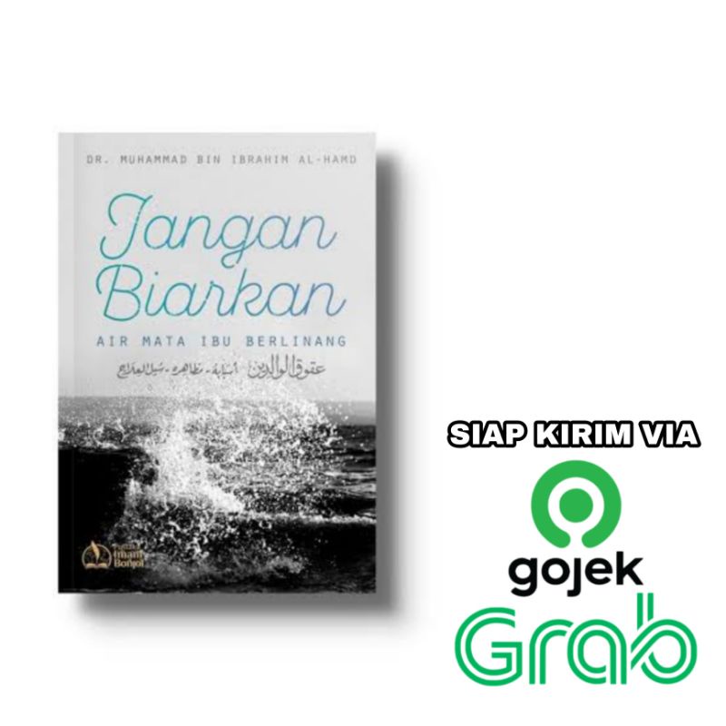 Jual Buku Jangan Biarkan Air Mata Ibu Berlinang - Pustaka Imam Bonjol ...