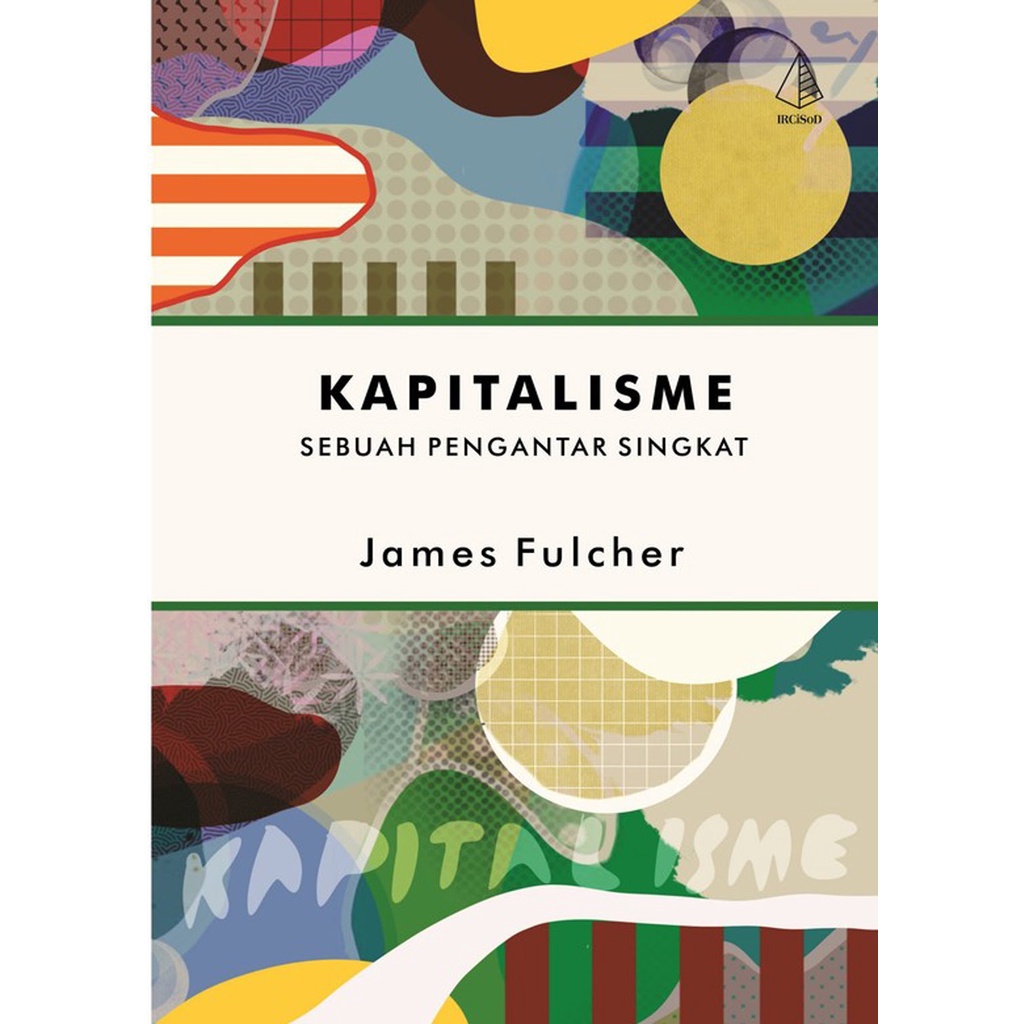 Jual Buku Kapitalisme Sebuah Pengantar Singkat by James Fulcher ...