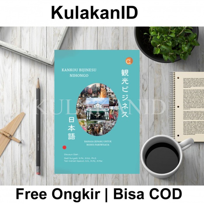 Jual Buku Kankou Bijinesu Nihongo Bahasa Jepang untuk Bisnis Pariwisata Penerbit Deepublish ...