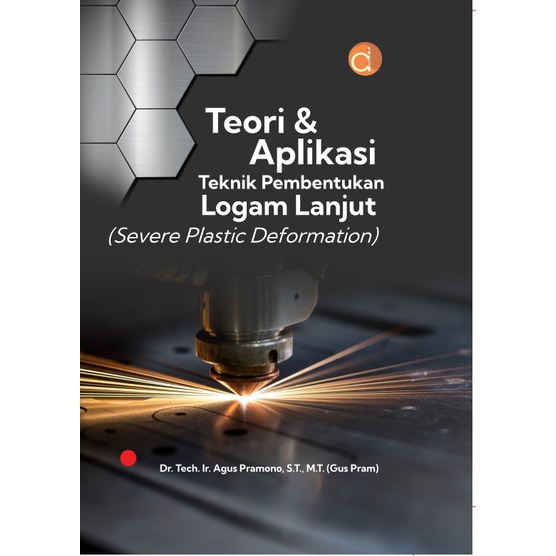Jual Deepublish Buku Teori Dan Aplikasi Teknik Pembentukan Logam