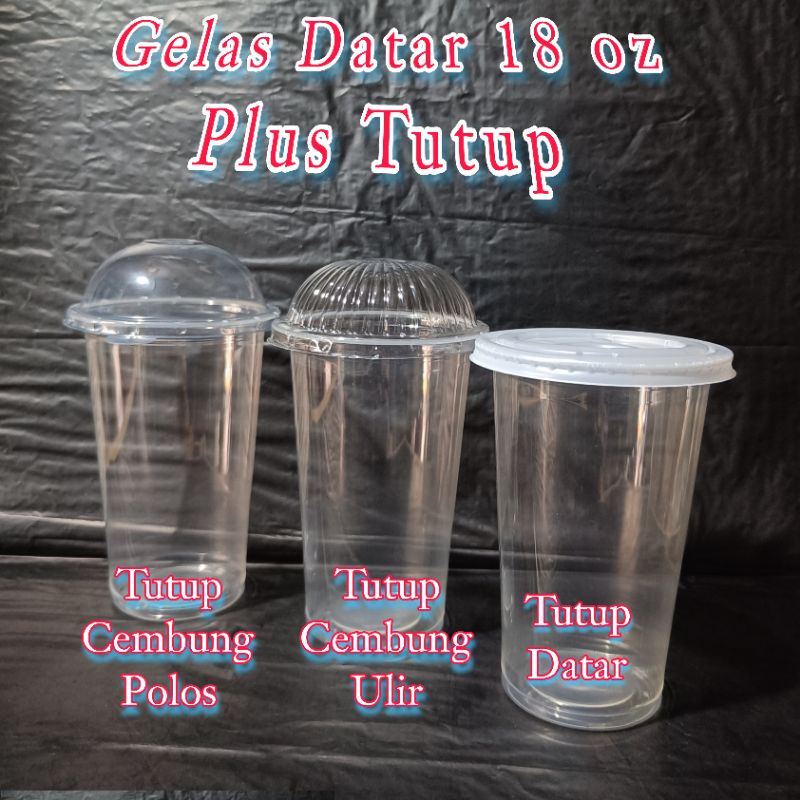 Jual gelas plastik bening uk 18 oz Datar Plus Tutup Gelas [isi 50 cup ...