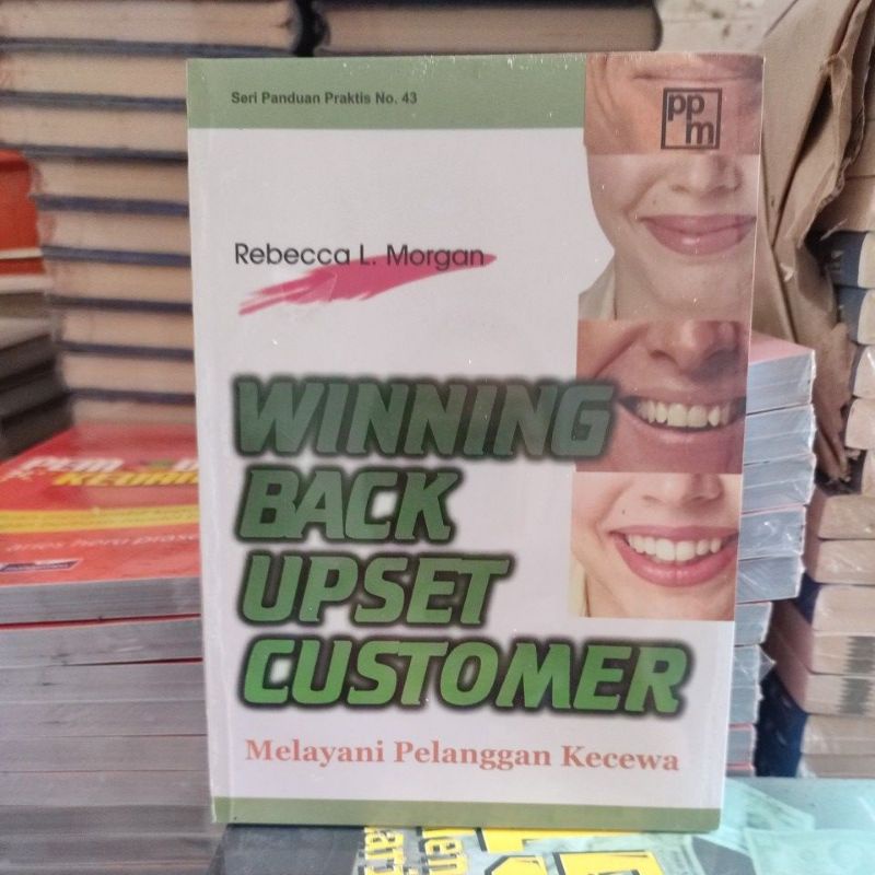 Jual Winning back upset customer.melayani pelanggan kecewa. clb ...