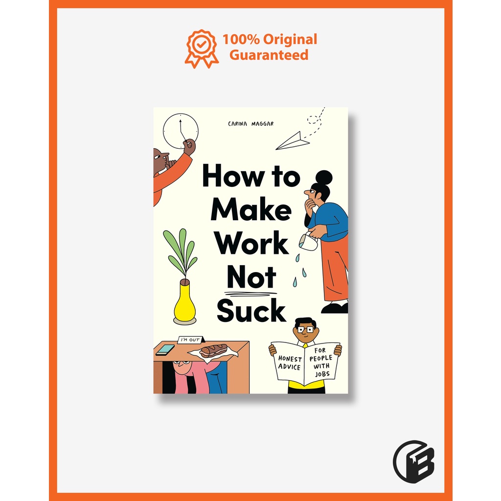 Jual Buku Import How to Make Work Not Suck by Carina Maggar (Original ...
