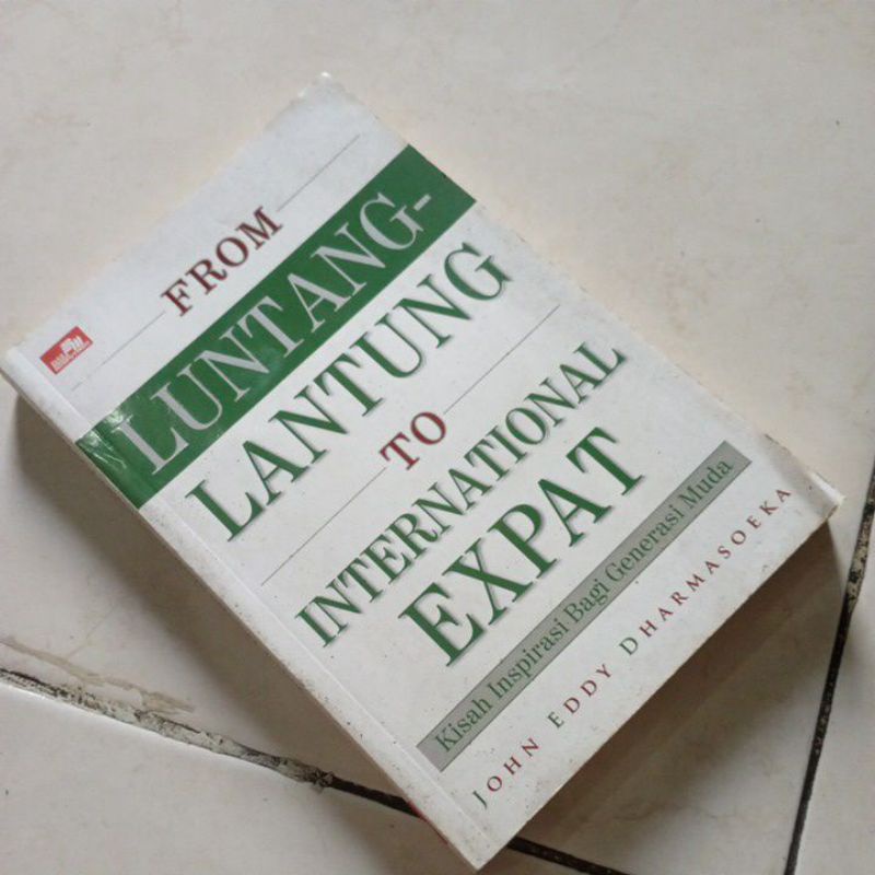 Jual BUKU FROM LUNTANG LANTUNG TO INTERNATIONAL EXPAT ORIGINAL | Shopee ...