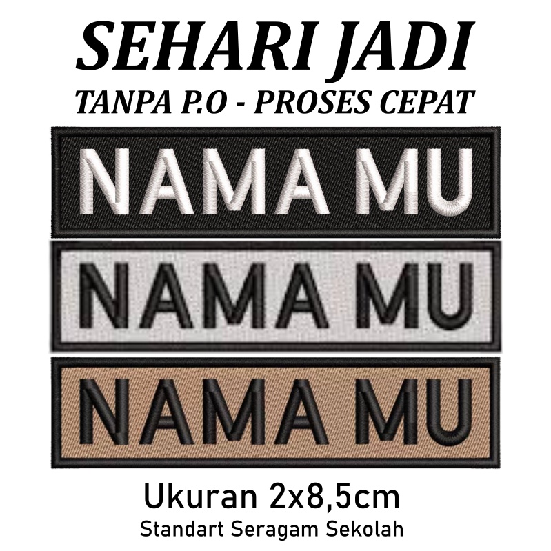 Jual ( 1 HARI JADI ) Bordir nama - Custom nama - SATUAN size 2x8,5 ...