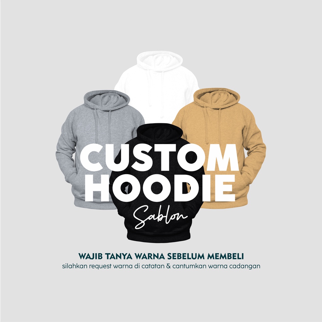 Jual HOODIE CUSTOM SABLON FLEECE CVC UNISEX | HOODIE JUMPER CUSTOM ...