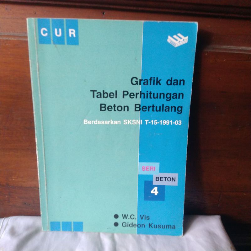 Jual GRAFIK & TABEL PERHITUNGAN BETON BERTULANG - SERI BETON 4 oleh W.C ...