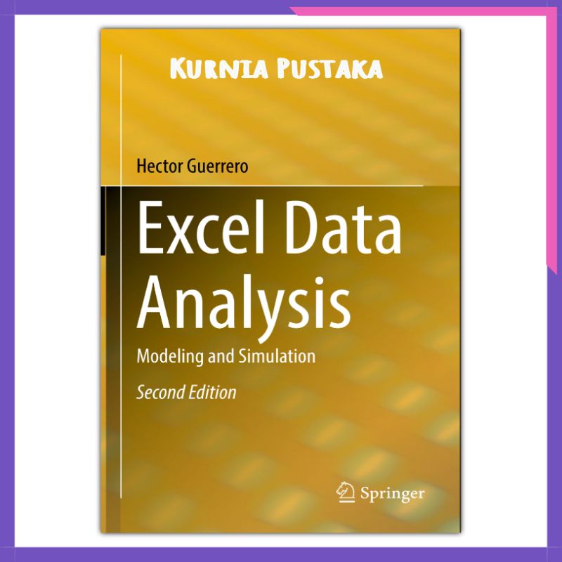 Jual EXCEL DATA ANALYSIS MODELING AND SIMULATION Second Edition | Shopee Indonesia