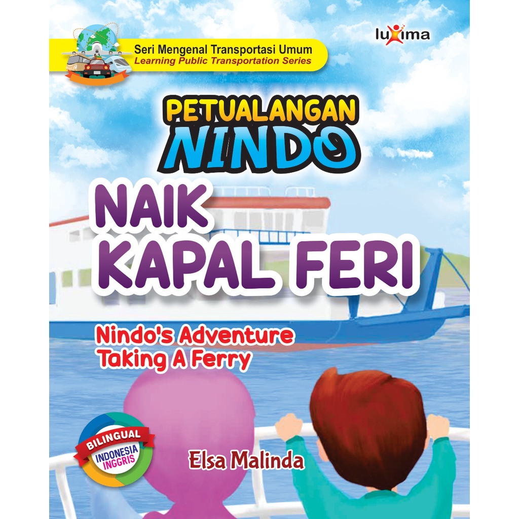 Jual Buku Cerita Anak SD Seri Transportasi Umum Petualangan Nindo Naik Kapal Feri 2 Bahasa ...