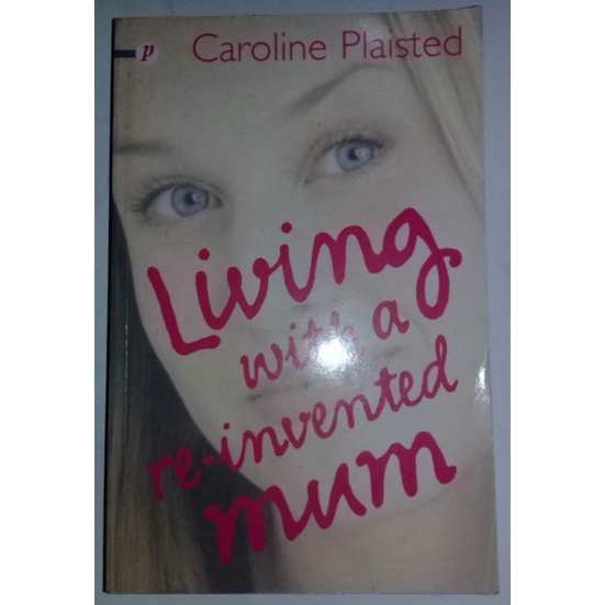 Jual Living With A Re-invented Mum By Caroline Plaisted (Original ...