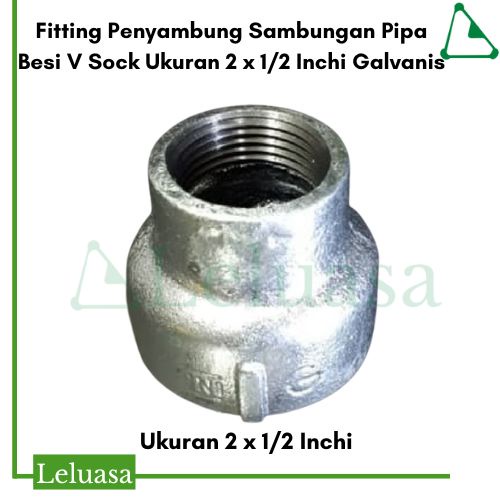 Jual Fitting Penyambung Sambungan Pipa Besi V Sock Ukuran 2 x 1/2 Inchi ...