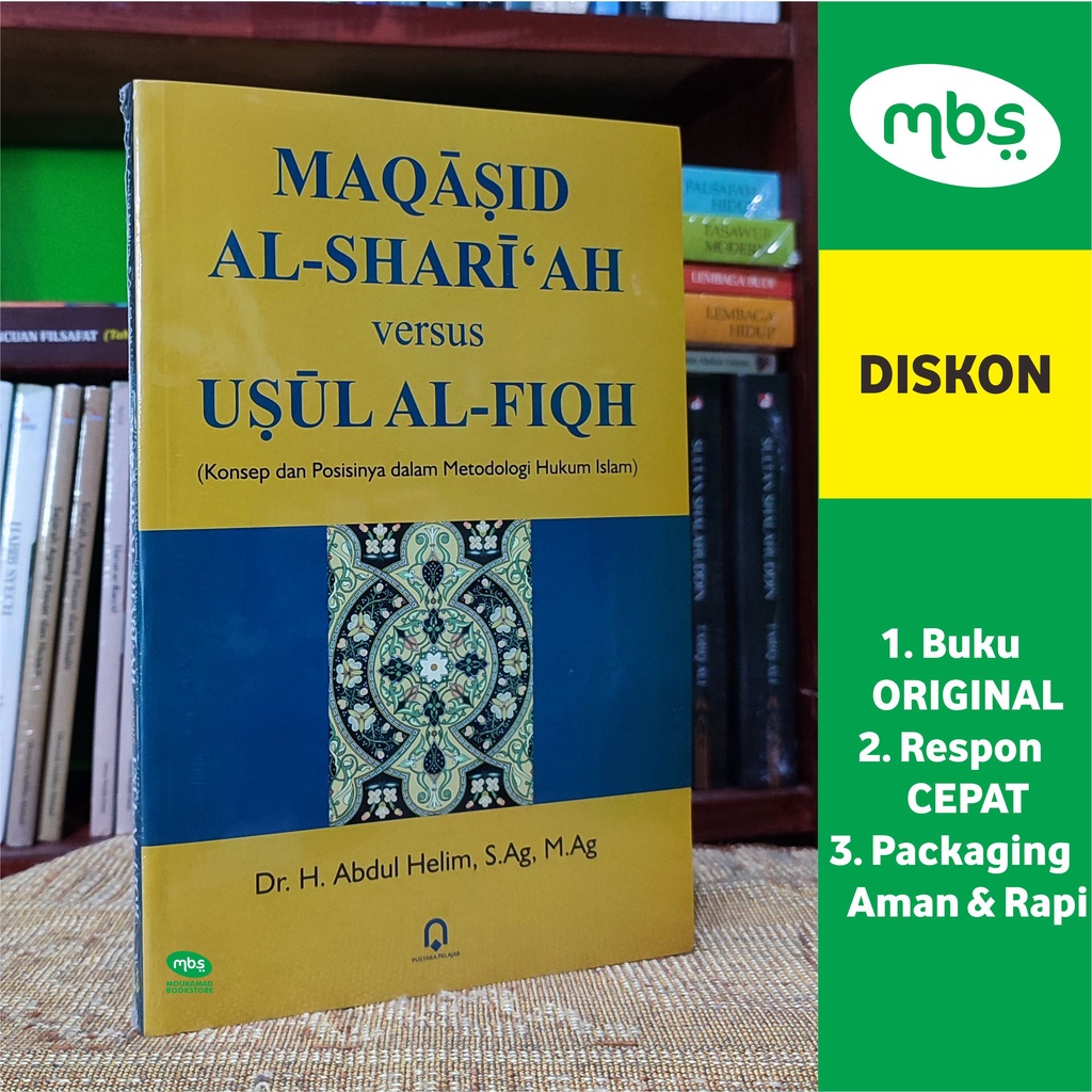 Jual BUKU MAQASID AL-SHARI'AH VERSUS USUL AL-FIQH - Konsep dan ...
