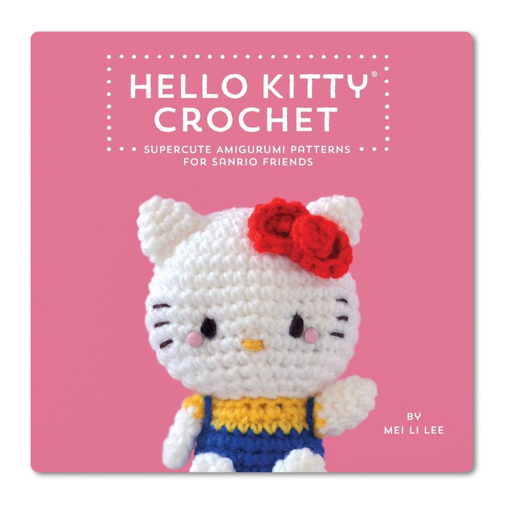 Jual Hello Kitty Crochet: Supercute Amigurumi Patterns for Sanrio ...